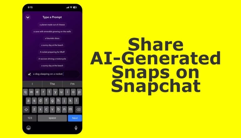 How to Share AI-Generated Snaps on Snapchat? - Android Infotech